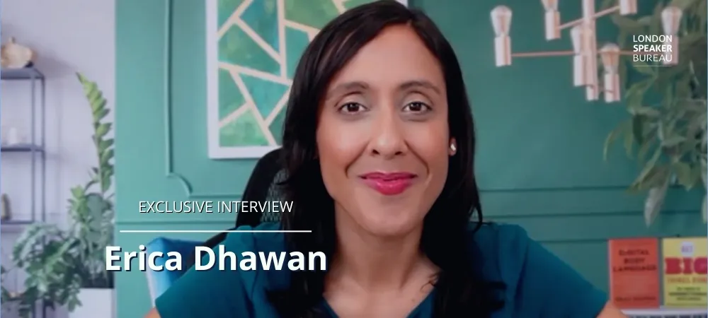 Interview avec Erica Dhawan - London Speaker Bureau